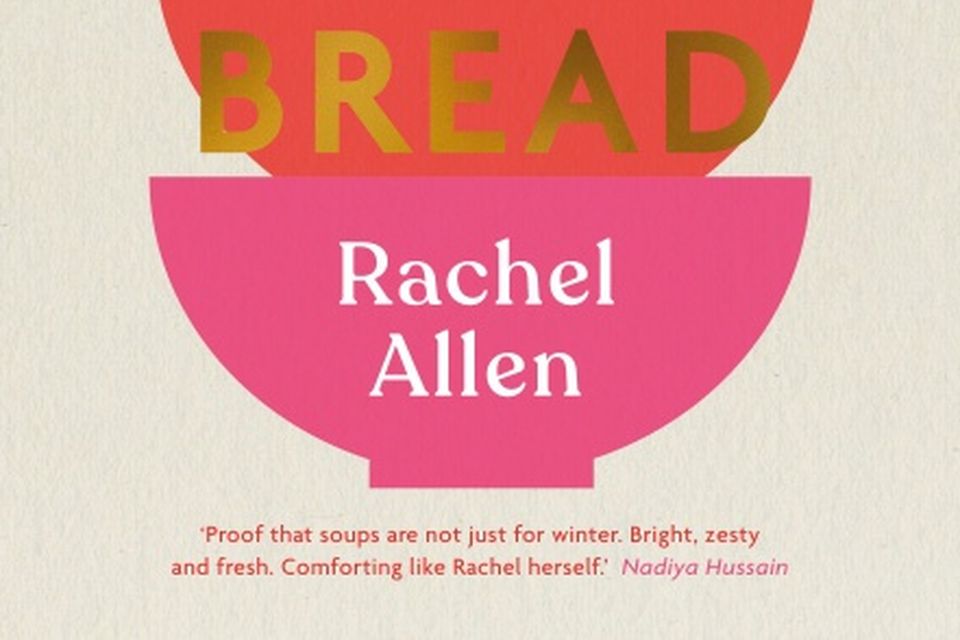 Rachel Allen’s recipes: Bowled over by heart-warming soups and ...